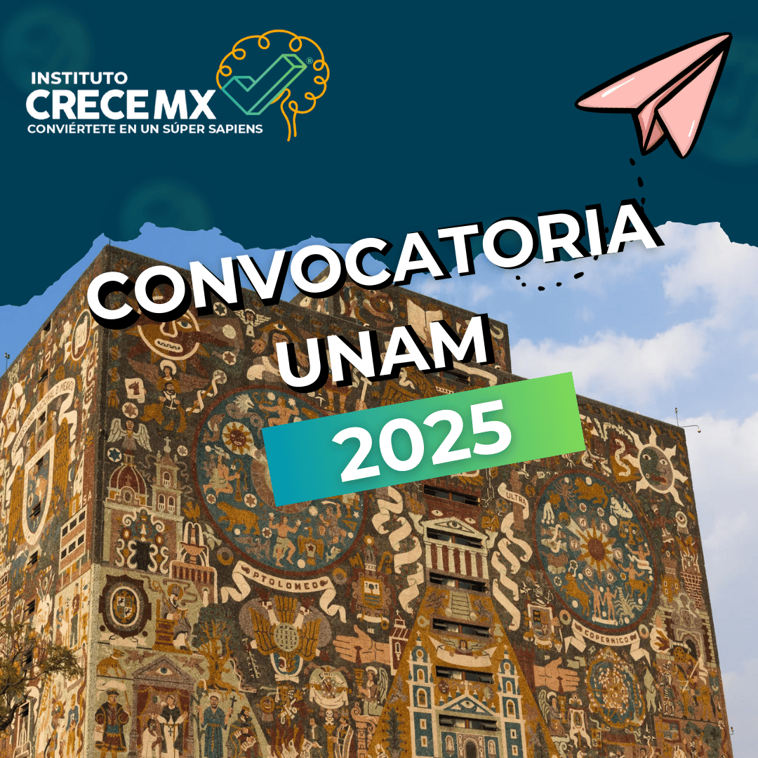Convocatoria UNAM 2025: ¡Prepárate con Crece MX para Ingresar a la ...